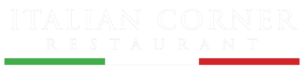 Our Menu - Italian Corner Restaurant